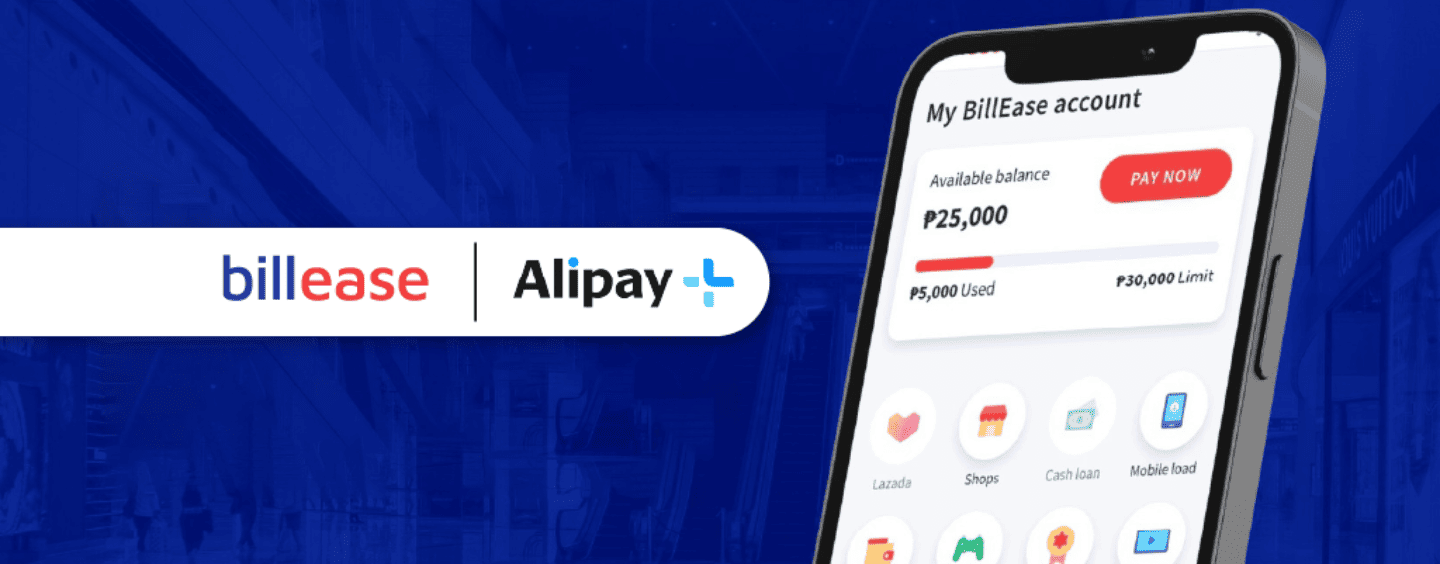 BillEase Partners Alipay+ to Offer BNPL Payment Option for Filipinos ...